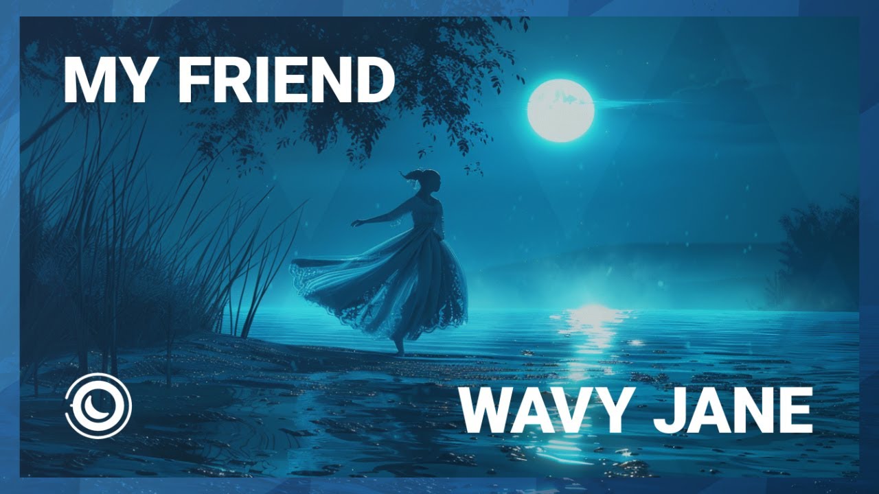 My Friend - Wavy Jane (Extended Mix) - YouTube