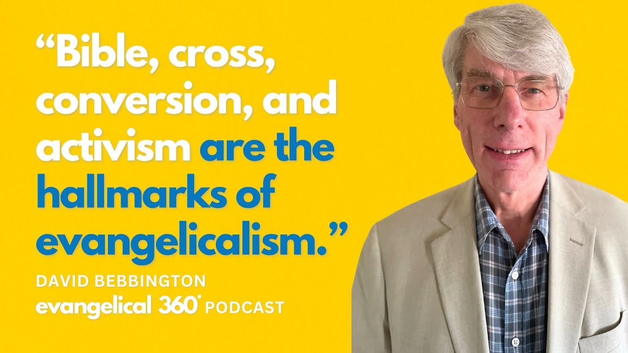 Ep. 33 / The Evangelical Quadrilateral and the History of a Movement ...