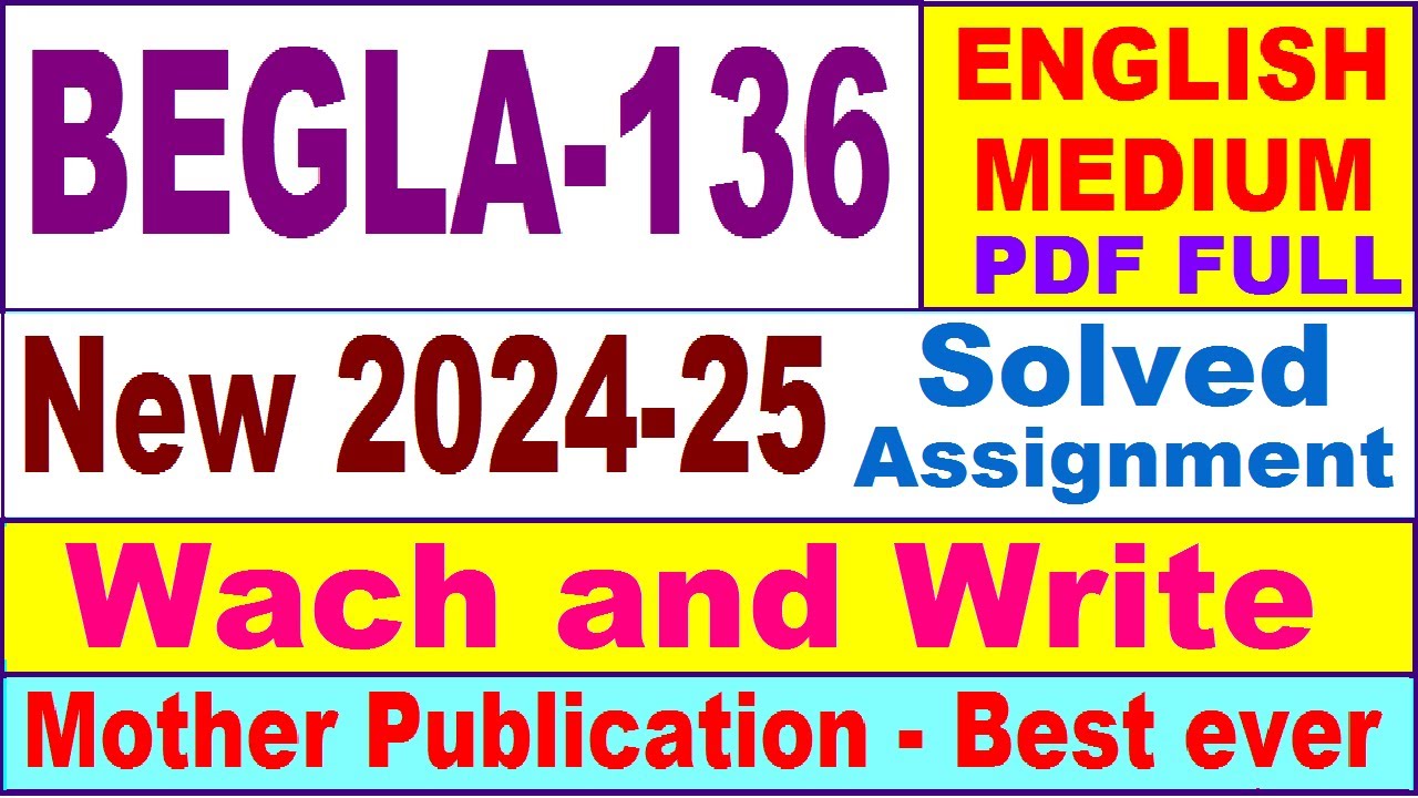 BEGLA 136 solved assignment 2024-25 in English || begla 136 solved assignment 2025 || begla136 ...
