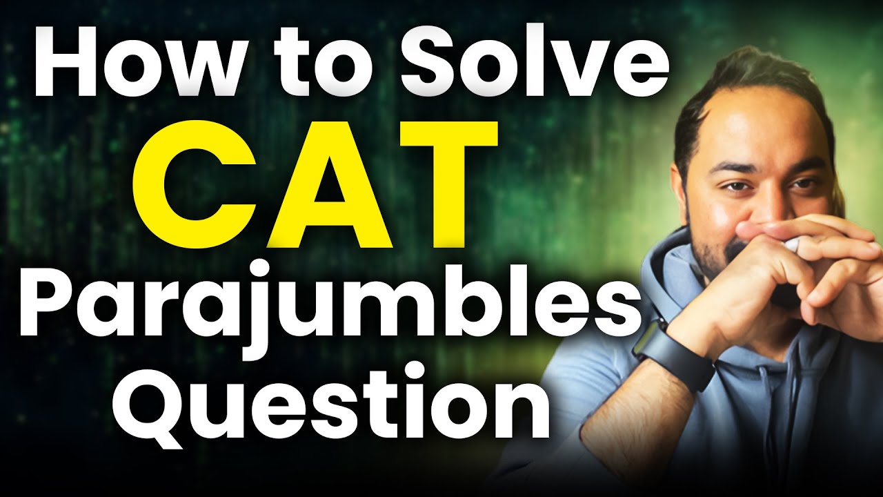 CAT Verbal Ability Preparation | How to solve CAT parajumbles questions ...