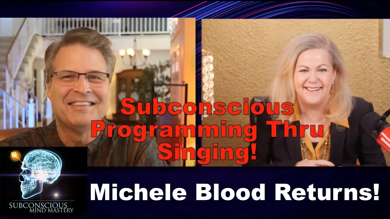 Mastering the Subconscious Mind Through Song - Michele Blood Returns ...