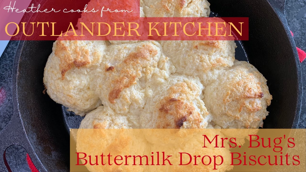 Mrs Bug's Buttermilk Drop Biscuits | Outlander Kitchen | EASY - YouTube