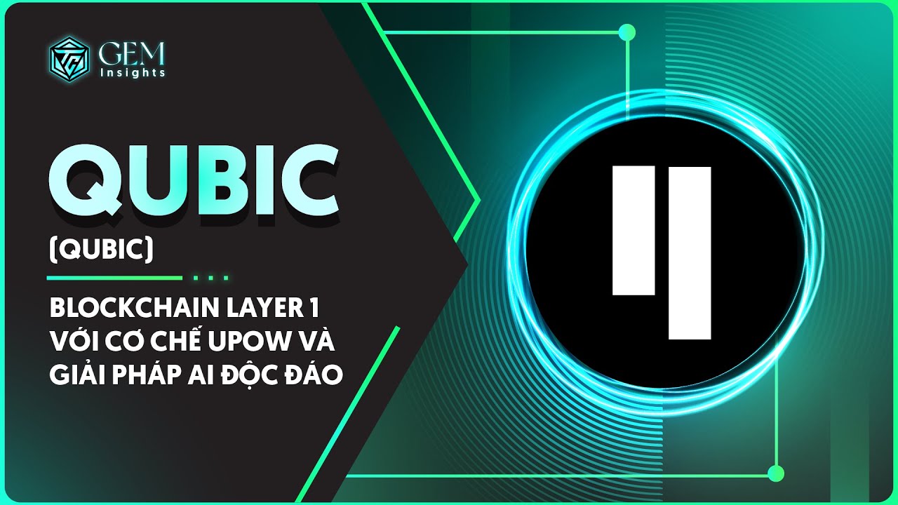 Qubic (QUBIC) là gì? Blockchain Layer 1 với cơ chế UPoW và giải pháp AI độc đáo - YouTube