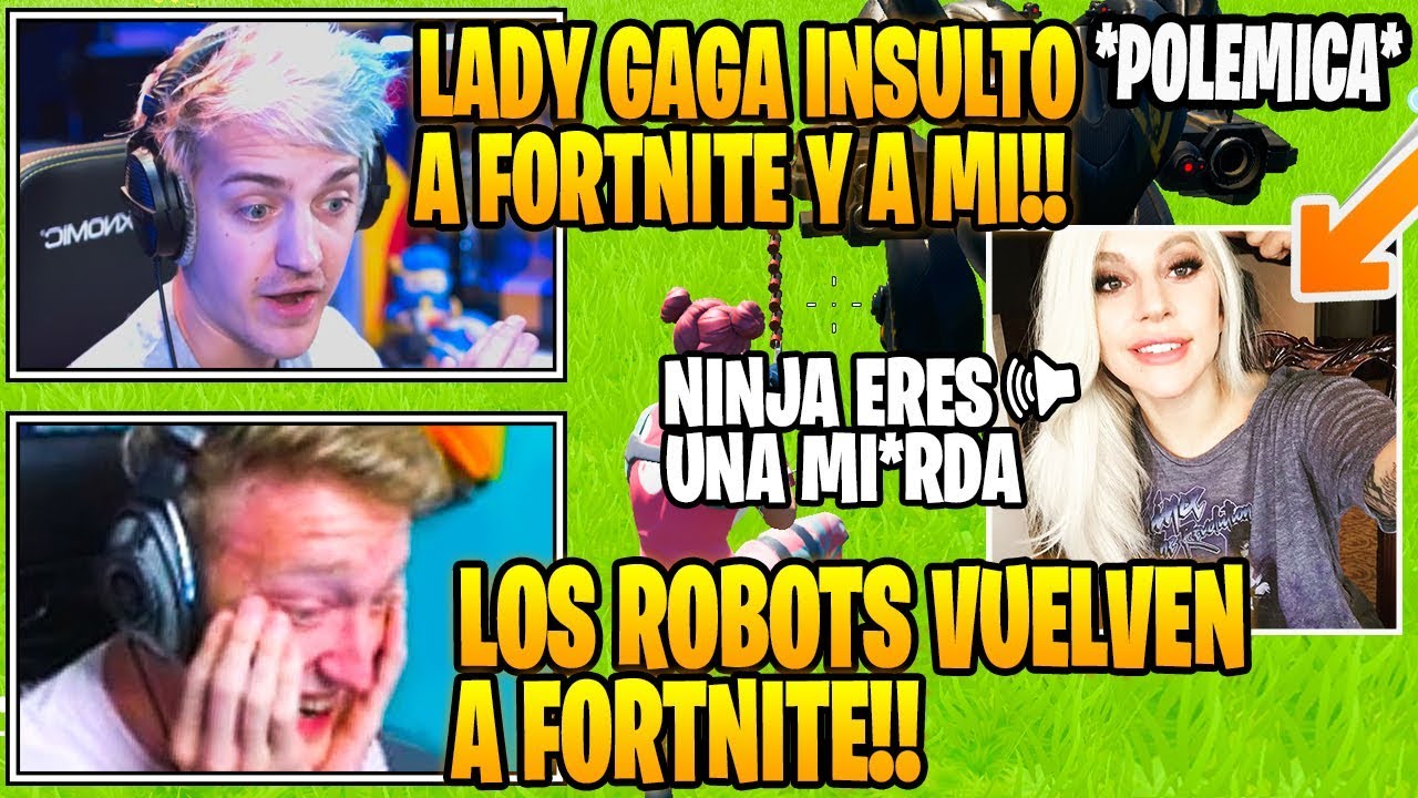 NINJA ES *INSULTAD0* POR LADY GAGA Y SE BURLA DE FORTNITE! 😱 REGRESAN ...