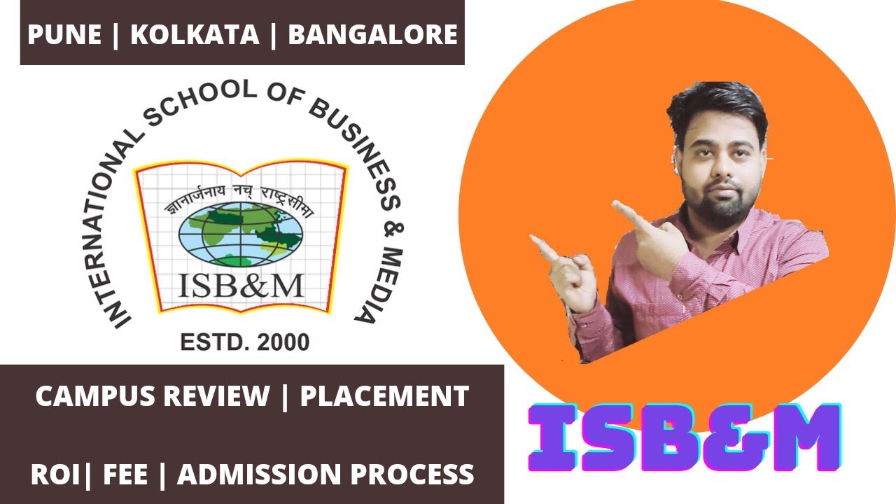 ISB&M PUNE| INTERNATIONAL SCHOOL OF BUSINESS AND MEDIA PUNE| HONEST ...