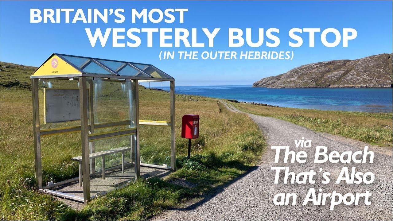 Britain's Most Westerly Bus Stop (via a Beach Airport) - YouTube
