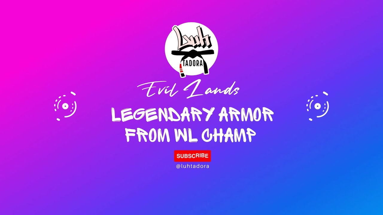 EVIL LANDS - Legendary Drop from Fallen Warlord Champ - YouTube