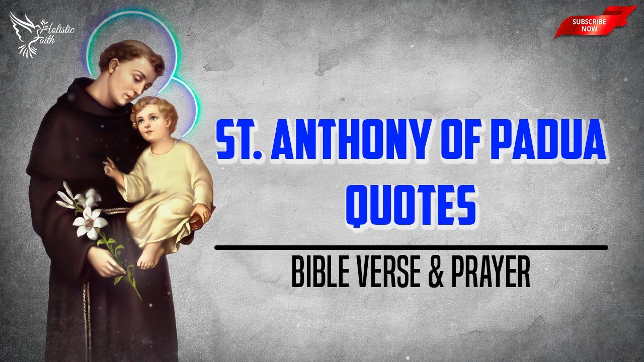 St. Anthony of Padua Quotes | Bible Verses & Prayer | Holistic Faith ...
