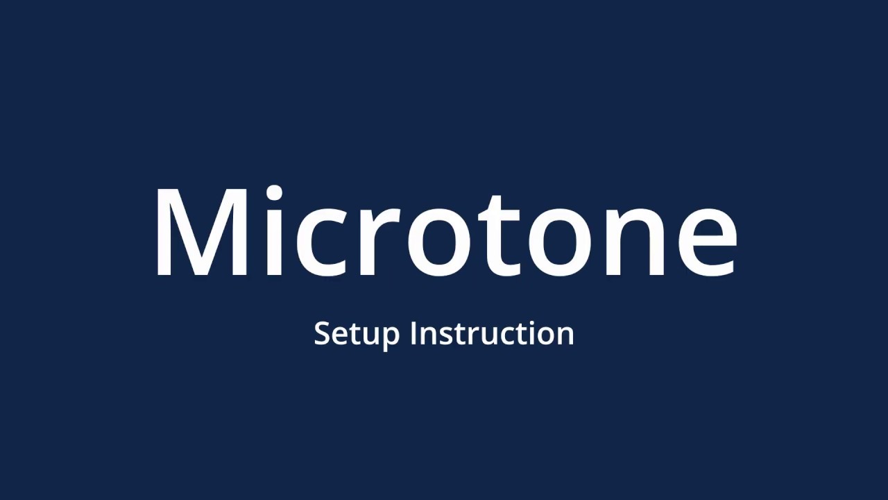Microtone Set up guide - YouTube