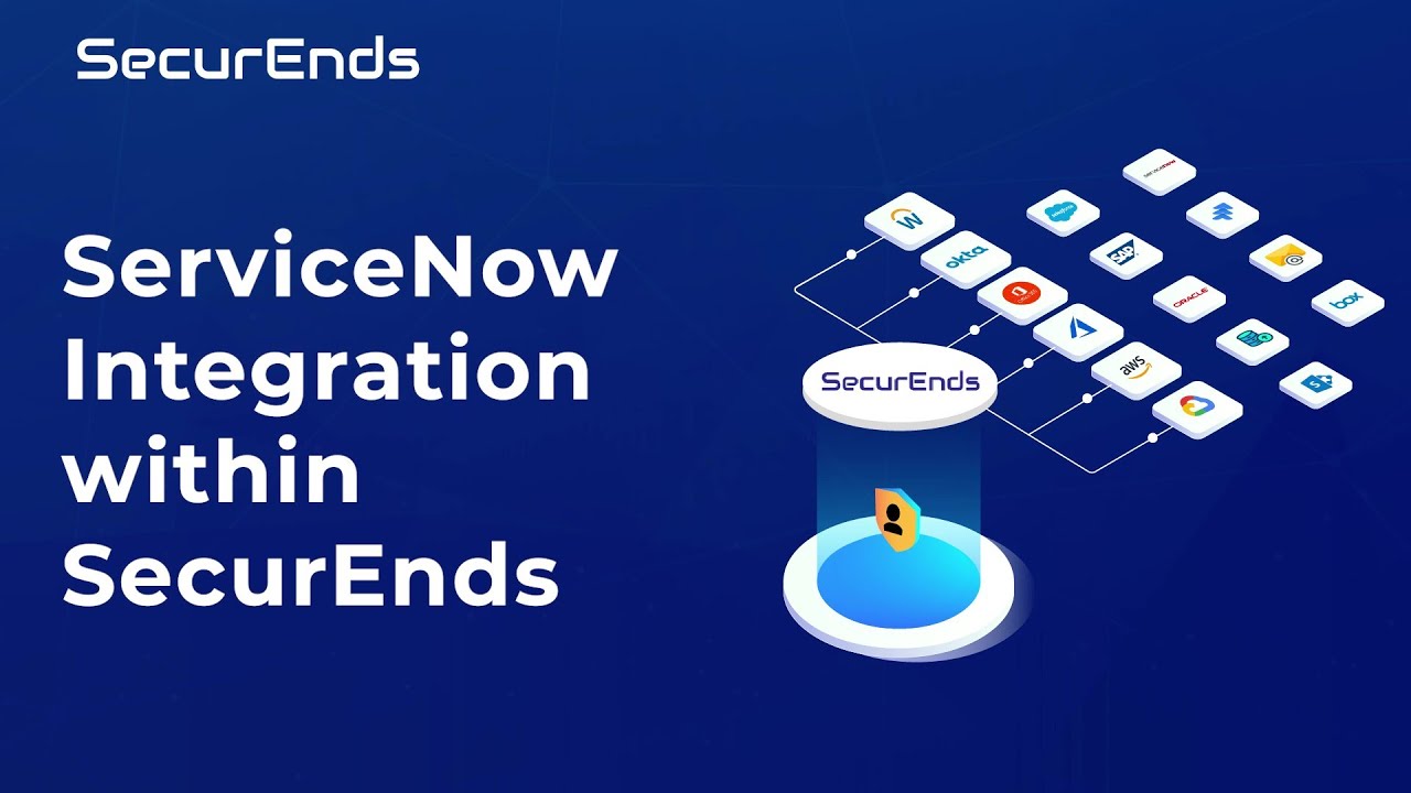 ServiceNow Integration within SecurEnds - YouTube