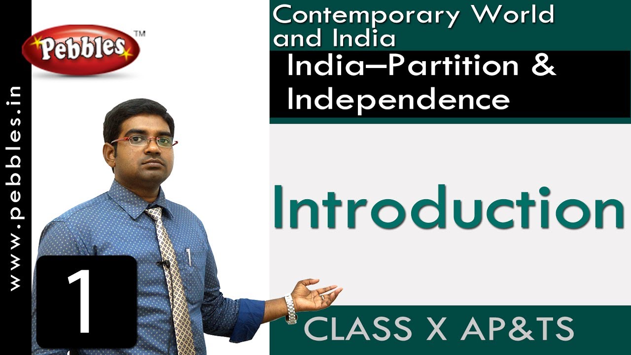Introduction | India–Partition & Independence | Social Science | Class ...