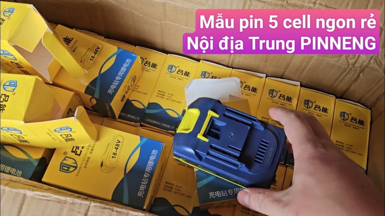 Mẫu pin 5 cell ngon rẻ, chuẩn nội địa Trung Pinneng đã về . - YouTube