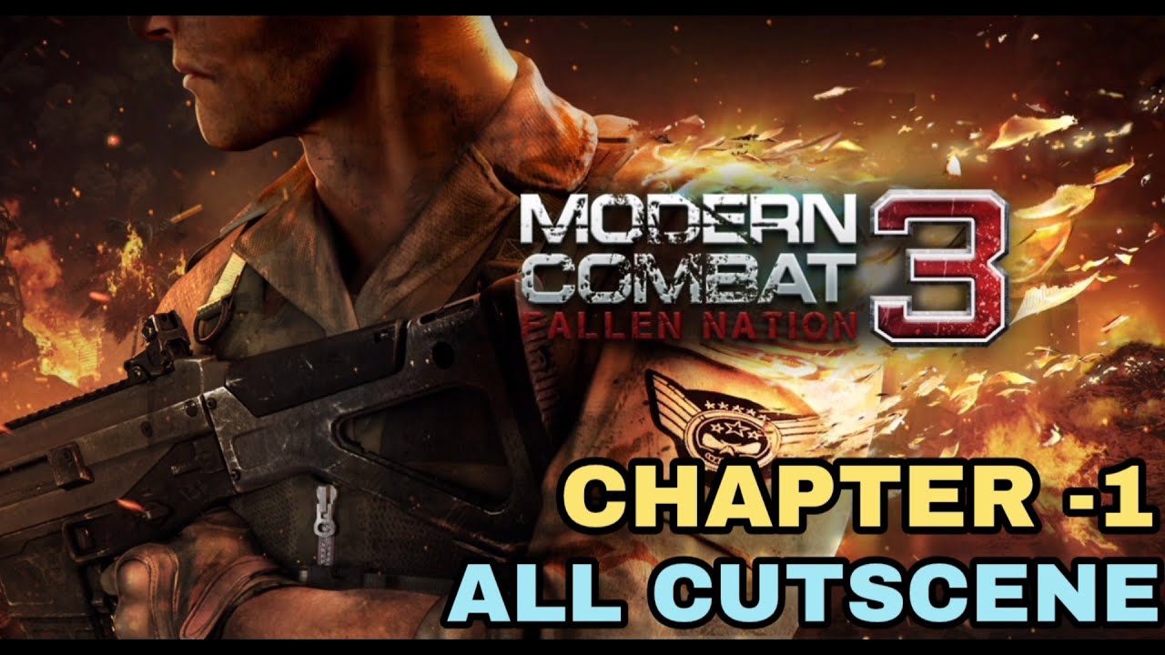 MODERN COMBAT 3 : Chapter 1 ALL CUTSCENE - YouTube