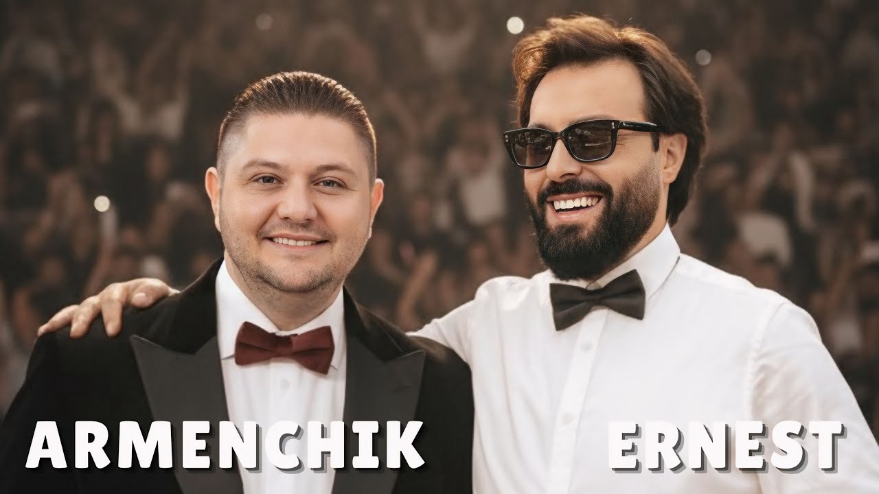 Ernest Ogannesyan & Armenchik - Top Remix 2025 | Armenian Top Music ...