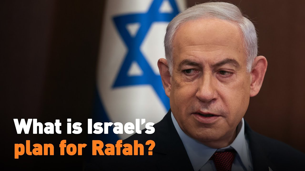 What is Israel’s plan for Rafah? - YouTube