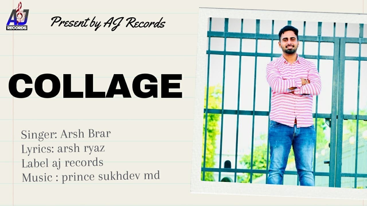 Collage | Arsh Brar | Lyrics Song |New Song | Aj Records 2022 - YouTube