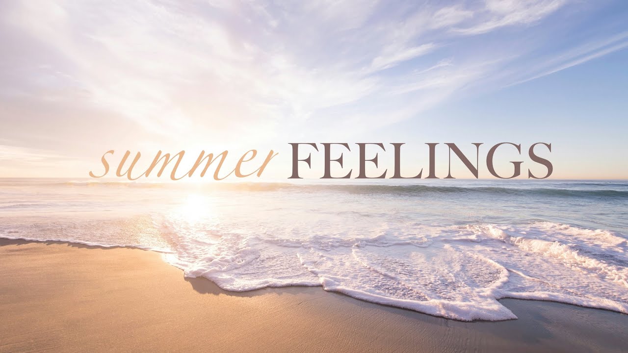Summer Feelings | Lofi Chillout HipHop | Relax & Enjoy - YouTube