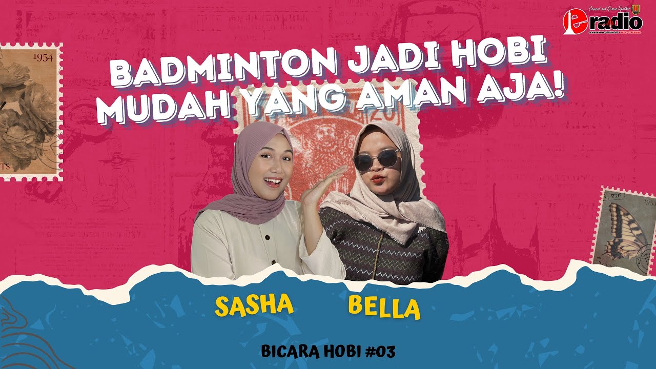BICARA HOBI #003 - BADMINTON JADI HOBI MUDAH YANG AMAN AJA - YouTube