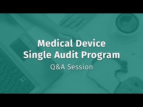 Medical Device Single Audit Program: Q&A Session - YouTube