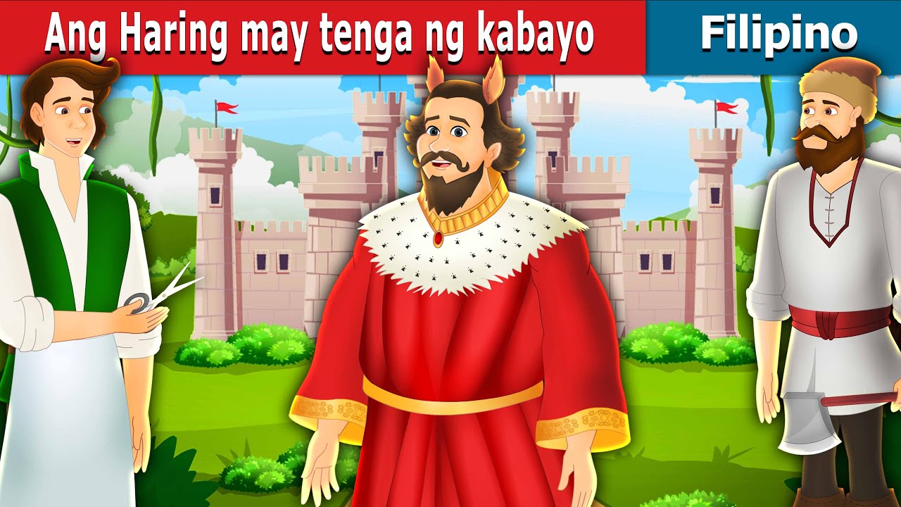 Ang Haring may tenga ng kabaai | The King With Horse Ears in Filipino ...