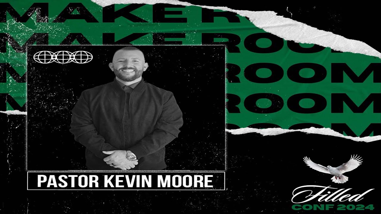 Filled Conference Day 3 | Pastor Kevin Moore - YouTube