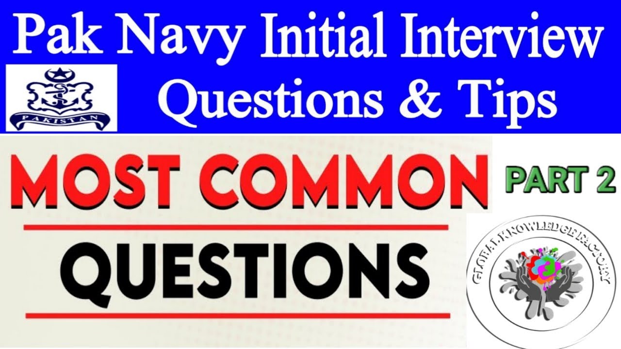 Pakistan Navy Initial Interview Questions 2024 | Pak Navy Interview ...