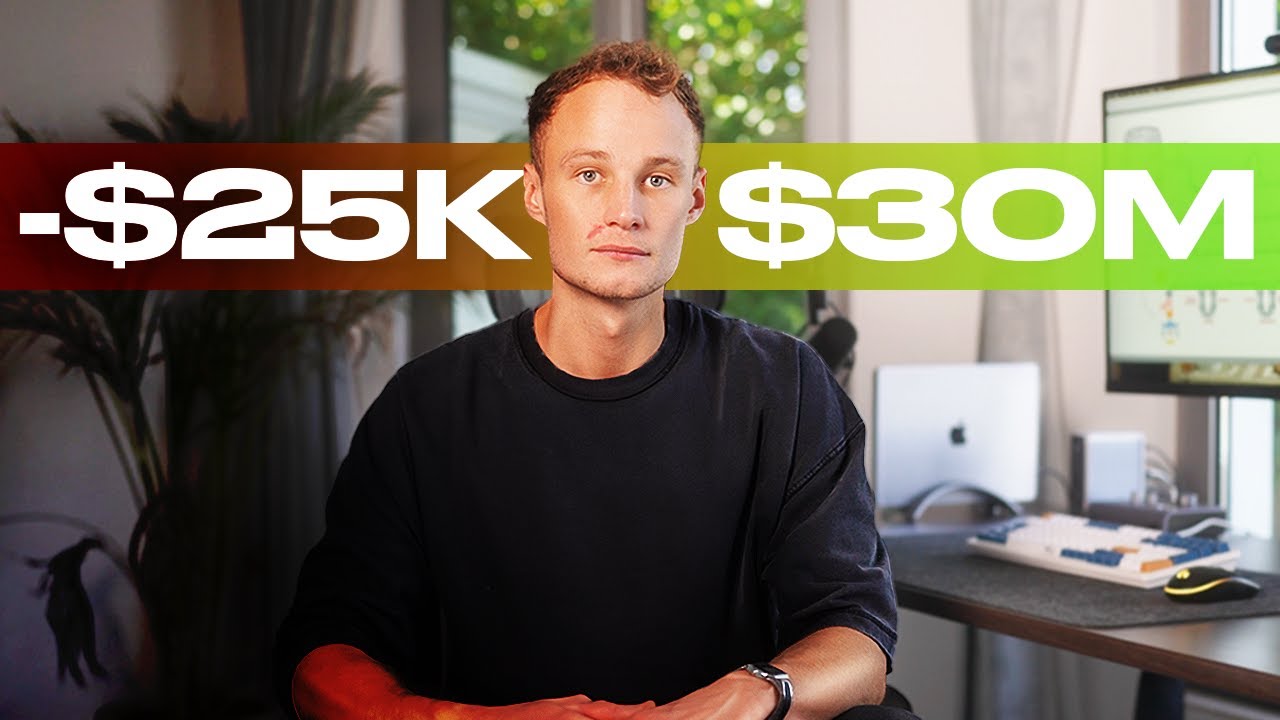 How I Went From -$25K to $30 Million (My Story) - YouTube
