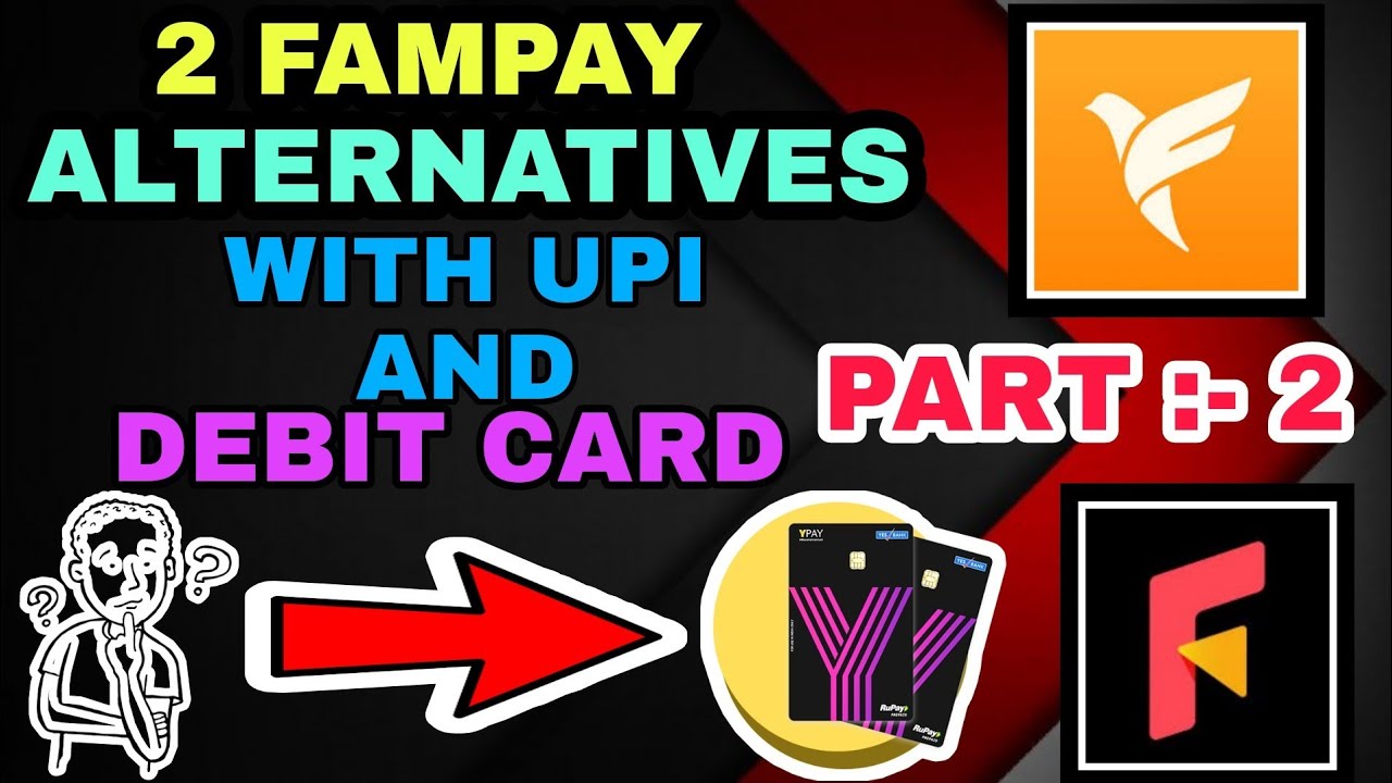 2 FAMPAY ALTERNATIVES WITH UPI AND DEBIT CARD || PART :- 2 || 🔴LIVE ...