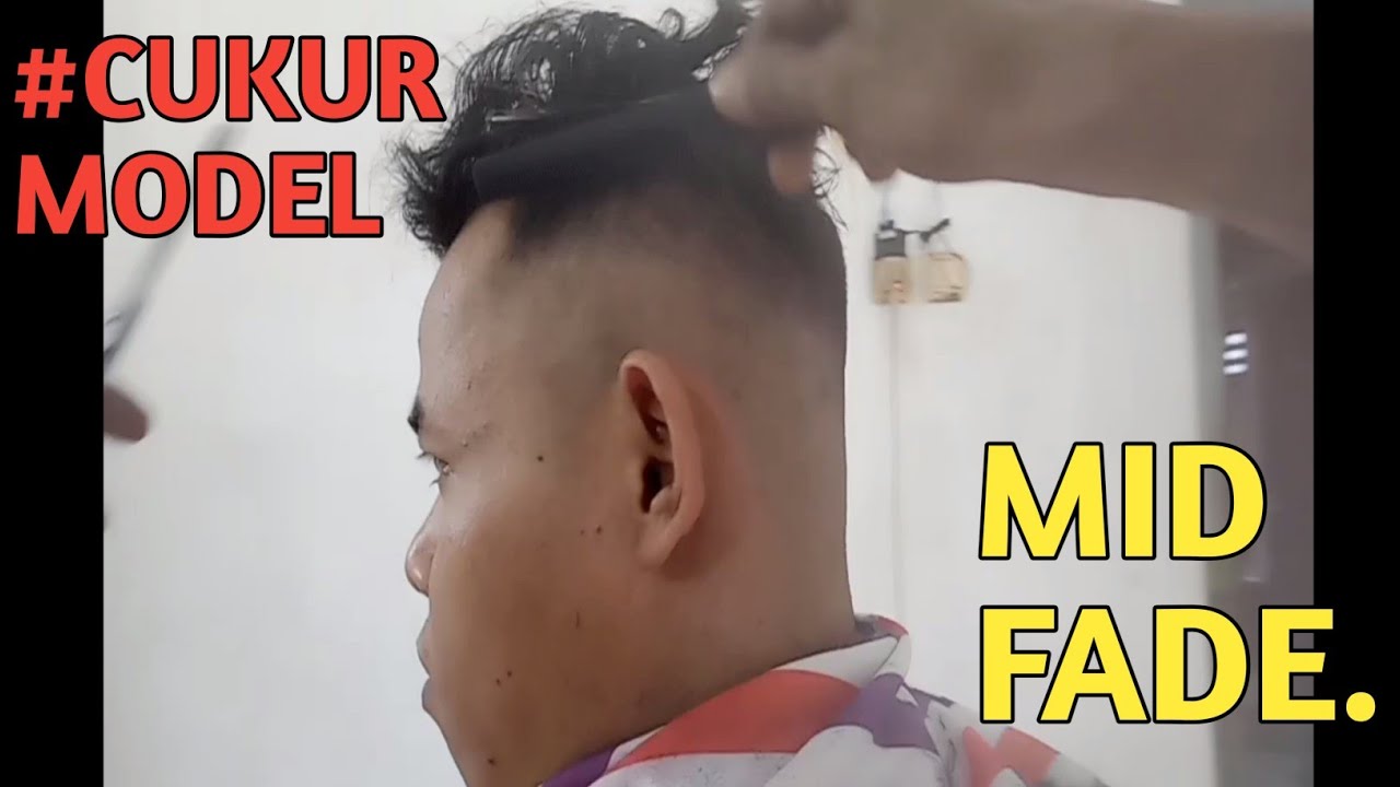 #CUKUR MODEL MID FADE. - YouTube