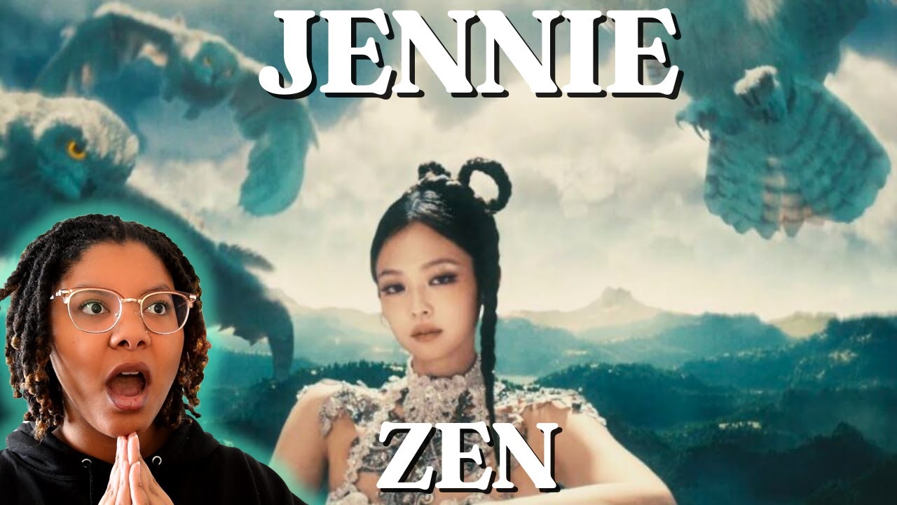 JENNIE - ZEN REACTION - YouTube