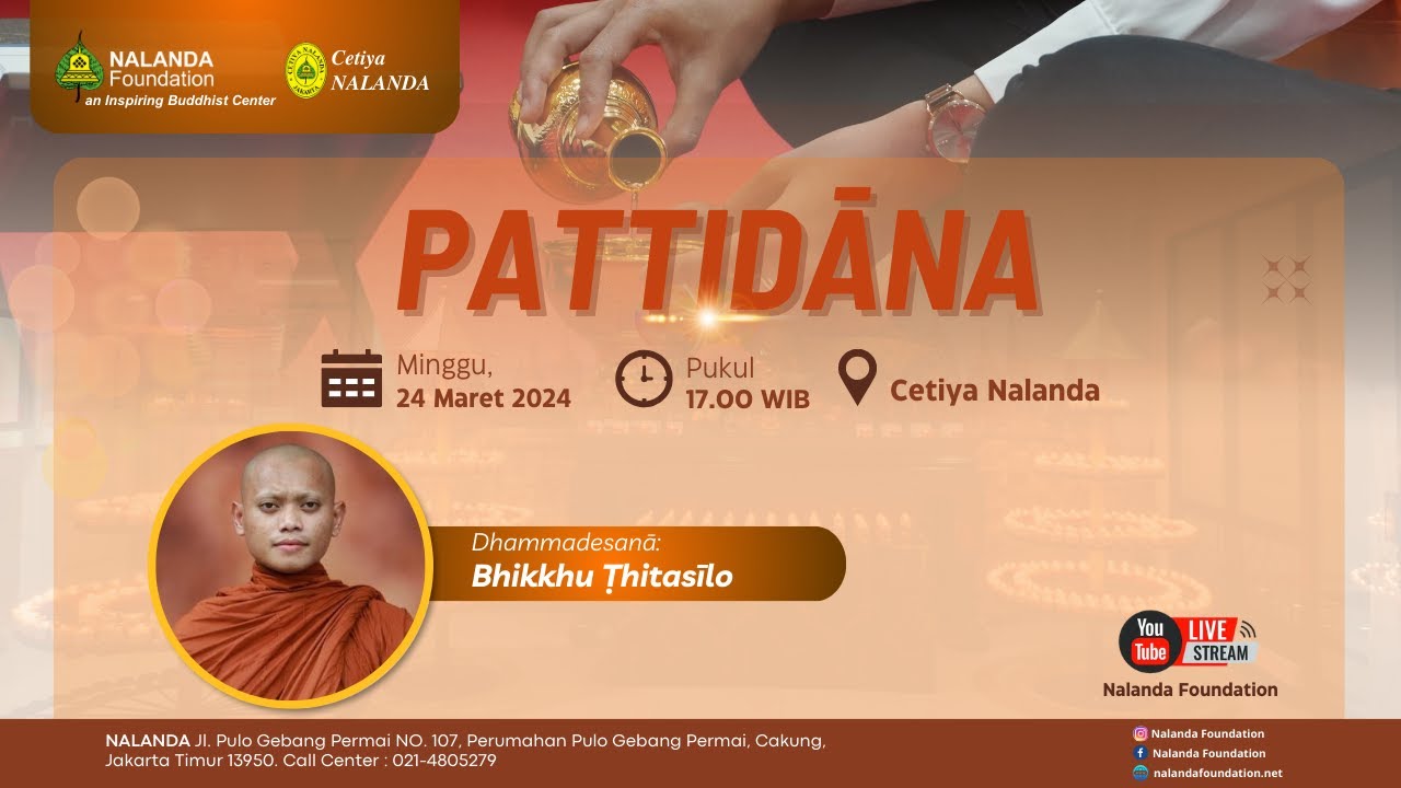 Upacara Pattidana Minggu, 24 Maret 2024 || Nalanda Foundation & Cetiya ...