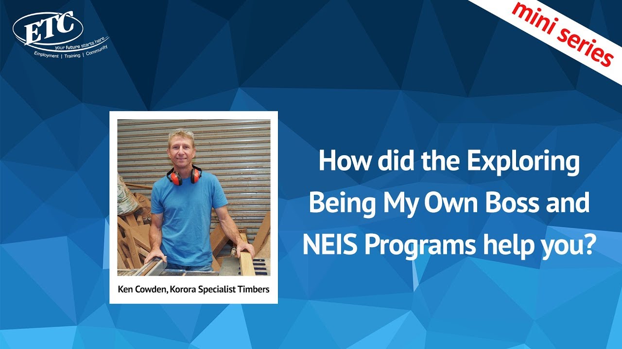 Exploring Being My Own Boss & NEIS Program Testimonial - YouTube