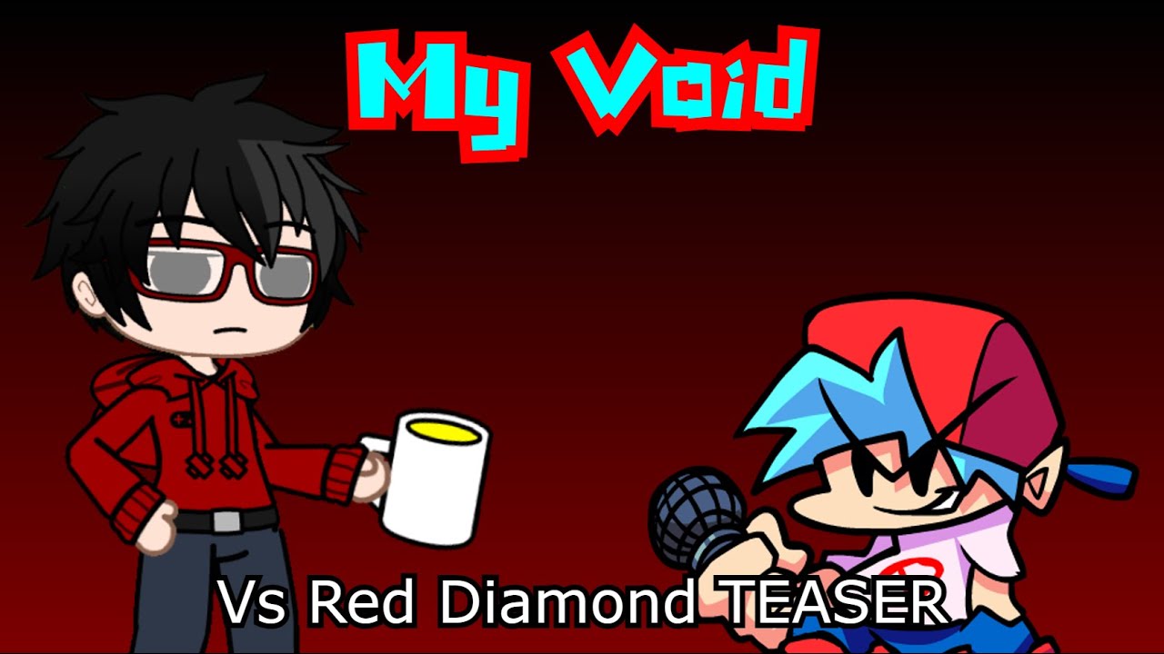 My Void || Vs Red Diamond TEASER || Gacha FNF Mod (2k+ Special) - YouTube