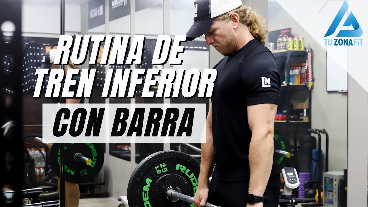 Rutina de tren inferior con barra | Workout de piernas y glúteos con ...