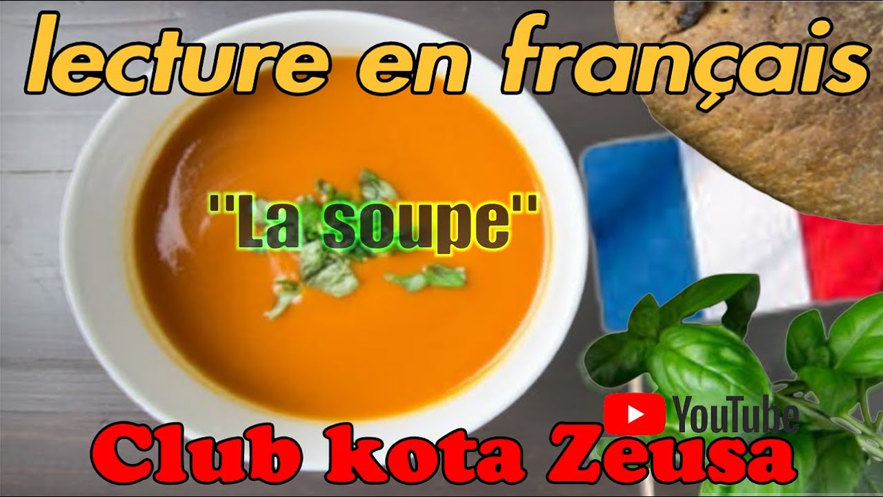 Lecture #12 - "La soupe" // Lisons en français // Short stories in ...