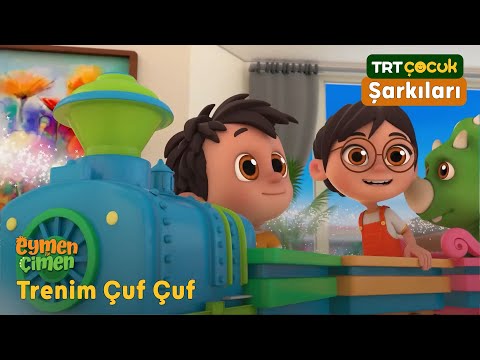TRT Çocuk Şarkıları | Trenim Çuf Çuf Şarkısı | Eymen ile Çimen