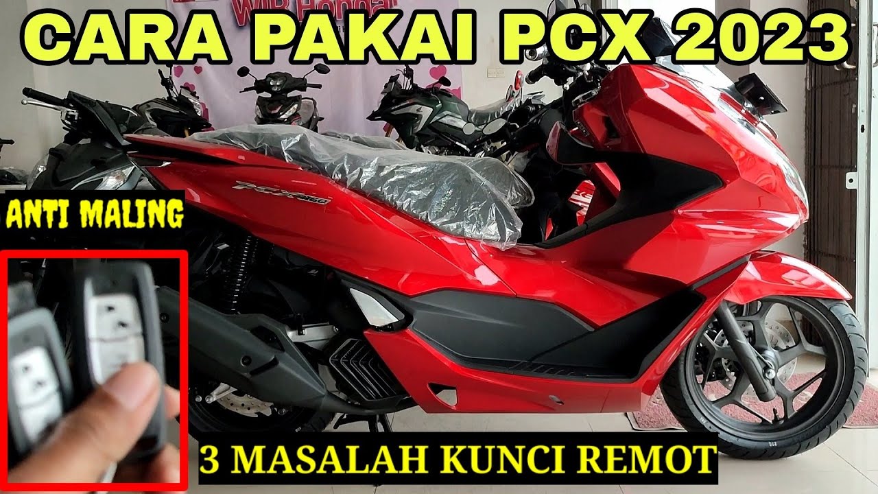 CARA MENGGUNAKAN PCX 2023 PAKAI REMOT/KEYLES AMAN ANTI MALING - YouTube