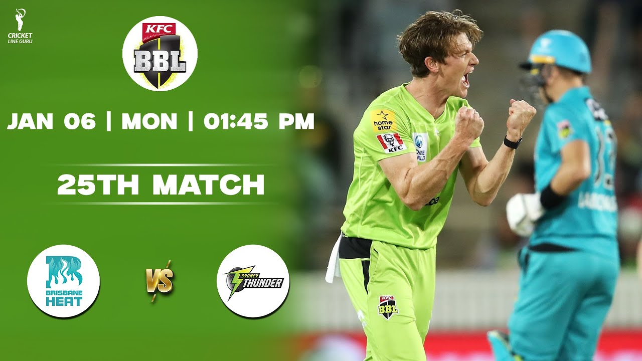 BBL 2024-25: Brisbane Heat vs Sydney Thunder 25th Match PREDICTION | BH ...
