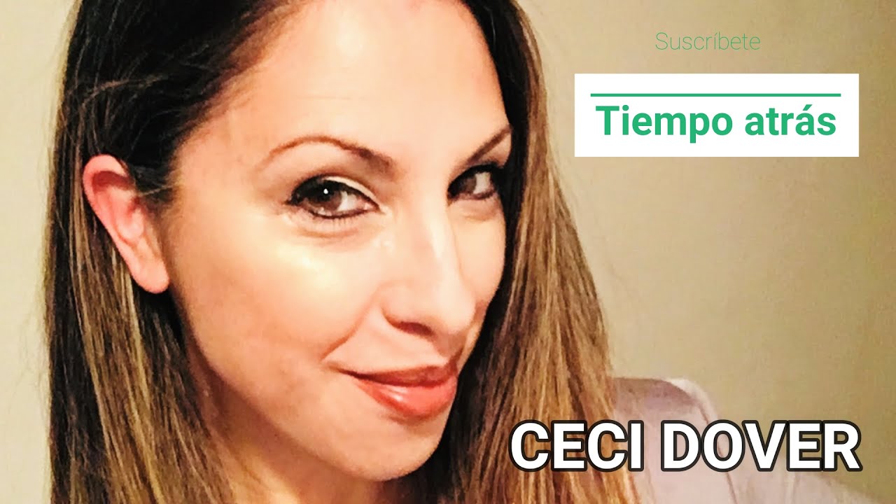 ️ ️ NUEVO SINGLE 2020 ️ ️TIEMPO ATRAS- CECI DOVER- . ️ - YouTube