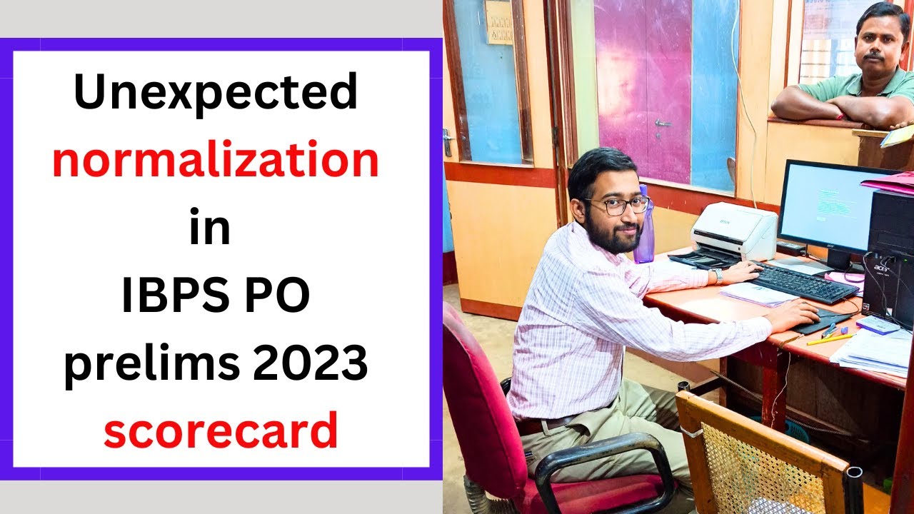 Unexpected normalisation in IBPS PO prelims 2023 scorecard - YouTube