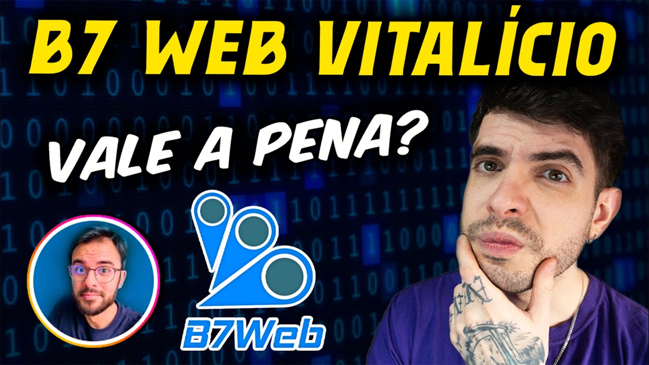 Curso B7Web Vitalício ou Anual? Qual vale a pena? - YouTube
