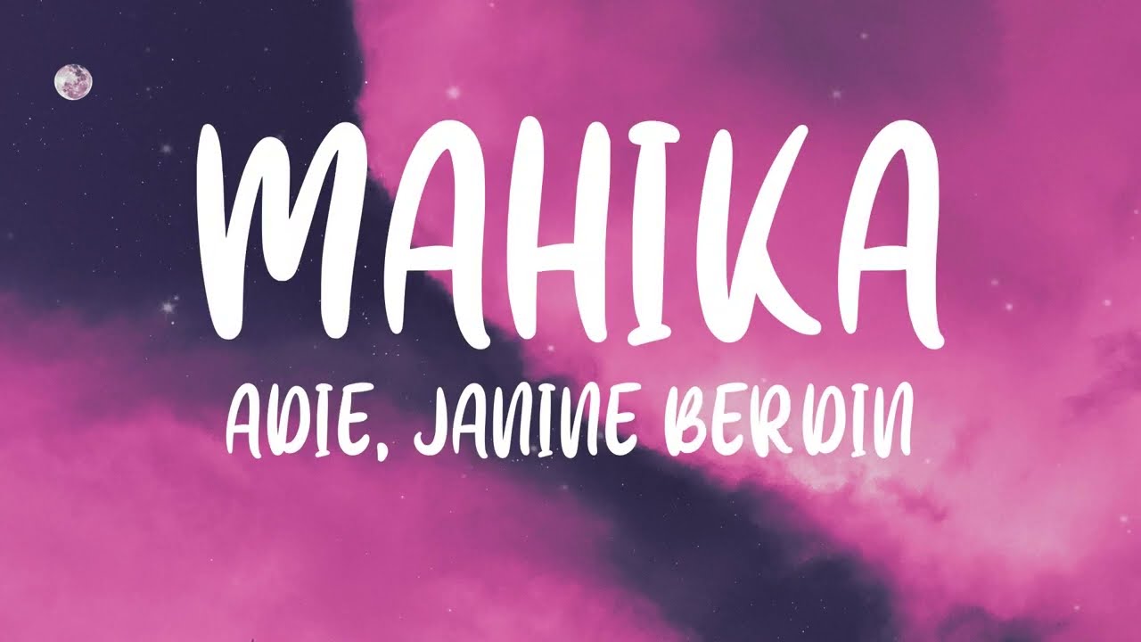 Adie, Janine Berdin - Mahika (Lyrics) - YouTube