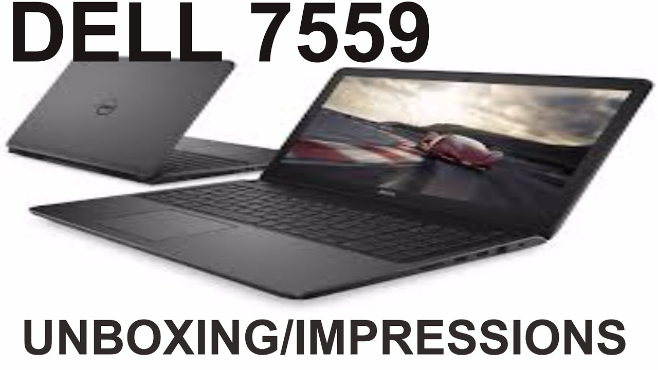 DELL INSPIRON 7559 4k TOUCH SCREEN LAPTOP UNBOXING AND FIRST ...