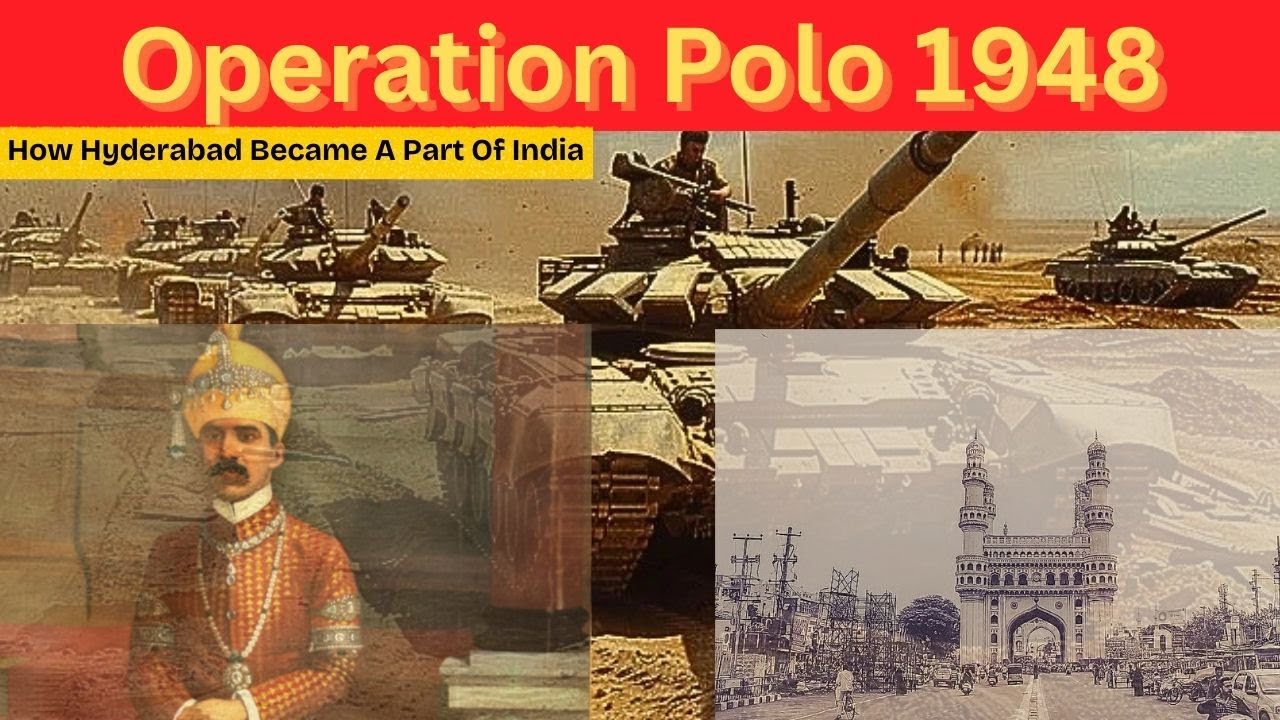 OPERATION POLO – 1948 | Operation Polo | How Hyderabad Became A Part Of ...