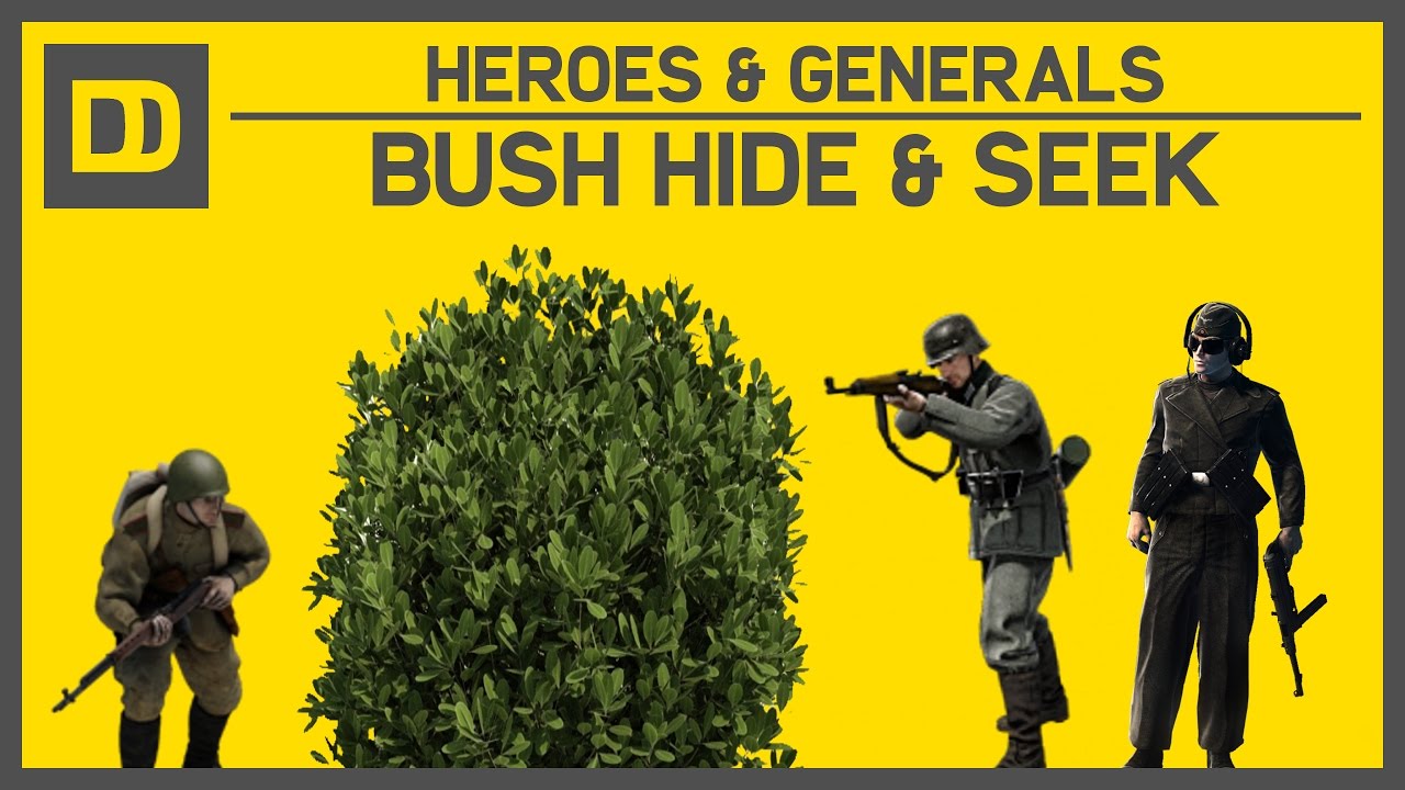 BUSH HIDE & SEEK — Heroes & Generals - YouTube