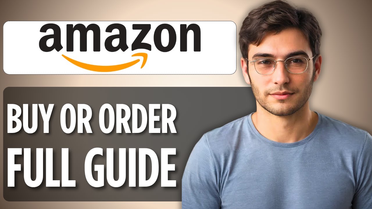 How To Buy or Order on Amazon | 2025 Full Step-by-Step Guide 🛒📦 - YouTube