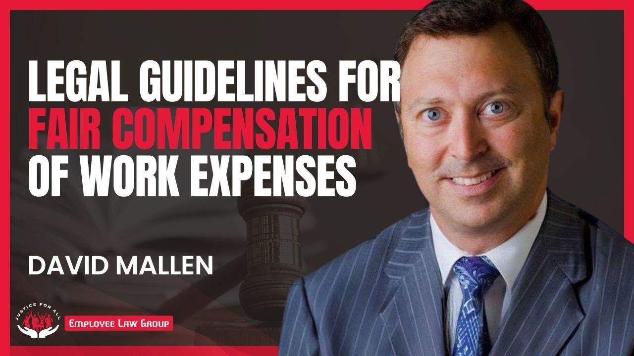 Getting Reimbursed: Legal Guidelines for Fair Compensation of Work ...