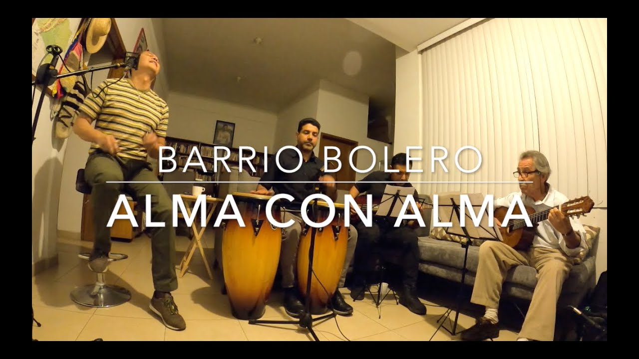 Alma con alma - Barrio Bolero - YouTube