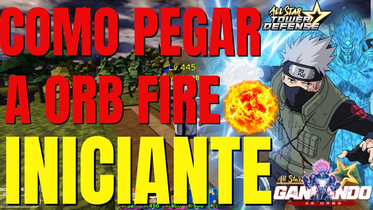 COMO PEGAR A ORB FIRE NO ALL STAR TOWER DEFENSE - INICIANTE - YouTube