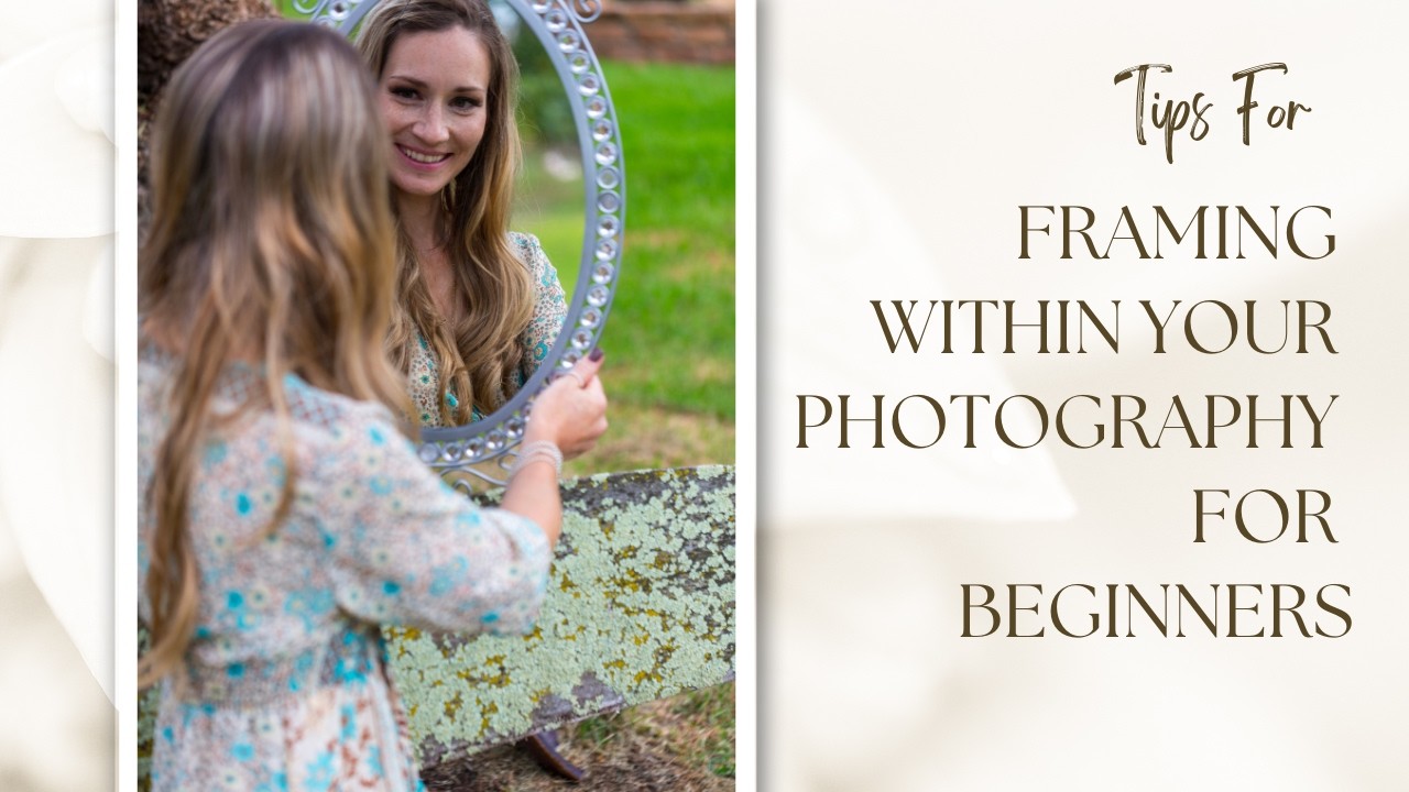 Master Framing in Photography: Essential Composition Tips for Beginners ...